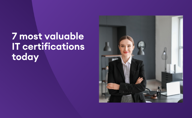7 most valuable IT certifications today